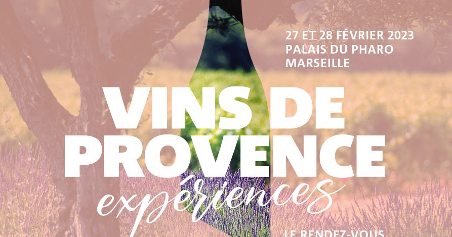 "VINS DE PROVENCE EXPÉRIENCES", LE RENDEZ-VOUS PROFESSIONNEL ...